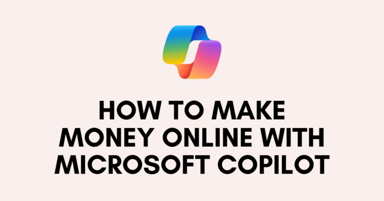 How to Make Money with Microsoft Copilot in 2026